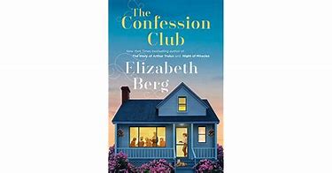 The Confession Club by Elizabeth Berg – Lisa's Cubby